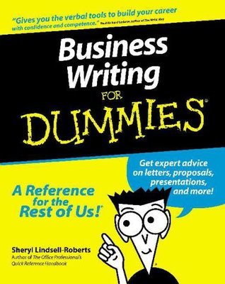Business Writing For Dummies by Sheryl Lindsell-Roberts | Goodreads