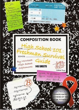 High School 101: Freshman Survival Guide by Dawn Burnette | Goodreads