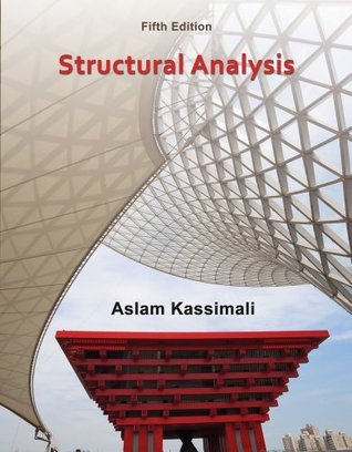 Structural Analysis by Aslam Kassimali | Goodreads