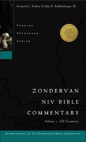 Zondervan NIV Bible Commentary, Volume I: Old Testament by Kenneth L ...