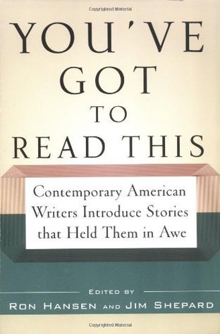 You've Got to Read This: Contemporary American Writers Introduce ...