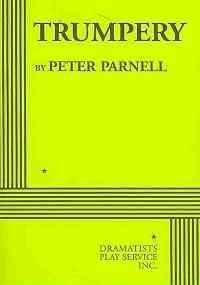 Trumpery - Acting Edition by Peter Parnell | Goodreads