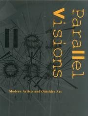Parallel Visions: Modern Artists and Outsider Art by Maurice Tuchman | Goodreads