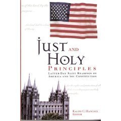 Just and Holy Principles: Latter-Day Saint Readings on America and the ...