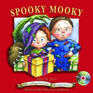 Spooky Mooky by Alan St. Jean | Goodreads