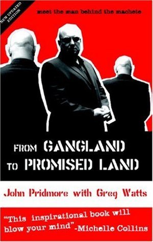 From Gangland to Promised Land: Meet the Man Behind the Machete by John ...