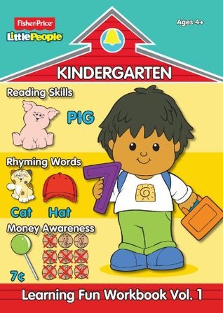 Fisher Price Little People Kindergarten Workbook-Volume 1 by Modern ...