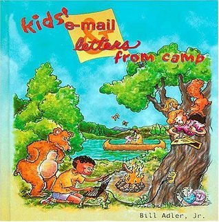 Kid's E-Mail and Letters from Camp by Bill Adler Jr. | Goodreads