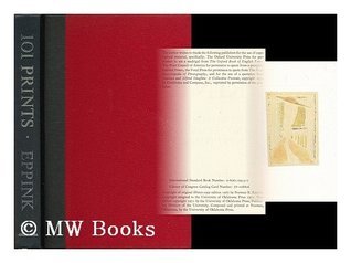101 Prints: History and Technique of Printmaking by Norman R. Eppink ...