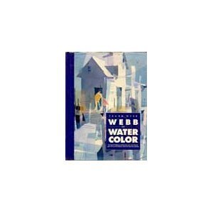 Webb on Watercolor by Frank Webb | Goodreads