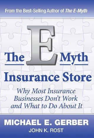The E-Myth Insurance Store by Michael E. Gerber | Goodreads