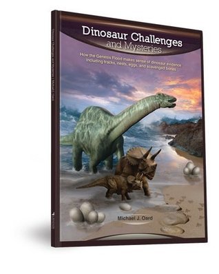 Dinosaur Challenges and Mysteries by Michael J. Oard | Goodreads