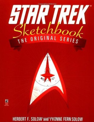 The Star Trek Sketchbook by Herbert F. Solow | Goodreads