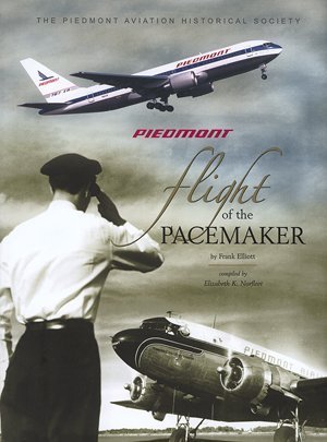 Piedmont: Flight of the Pacemaker by Frank Elliott | Goodreads