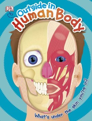 Outside in Human Body by Clive Gifford | Goodreads