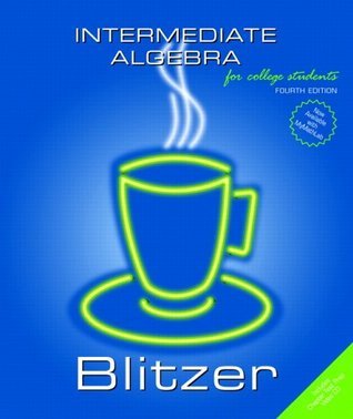 Intermediate Algebra by Robert Blitzer | Goodreads