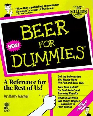 Beer For Dummies by Steve Ettlinger | Goodreads