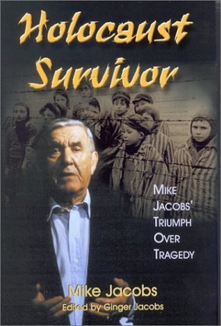 Holocaust Survivor by Mike Jacobs | Goodreads