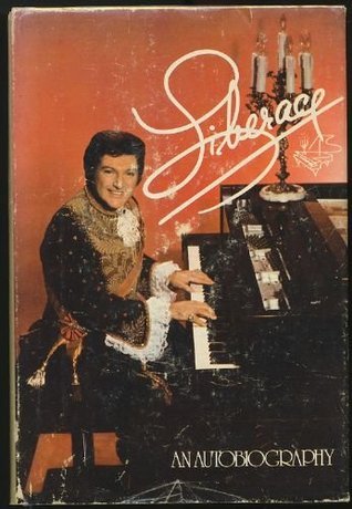 Liberace;: An autobiography by Liberace | Goodreads