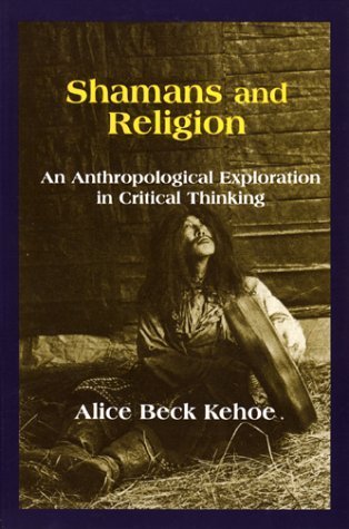 Shamans and Religion: An Anthropological Exploration in Critical ...