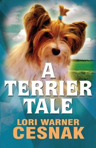 A Terrier Tale by Lori Warner Cesnak | Goodreads