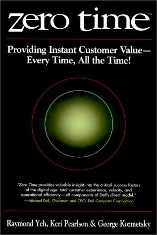 Zero Time: Providing Instant Customer Value - Every Time, All the Time ...