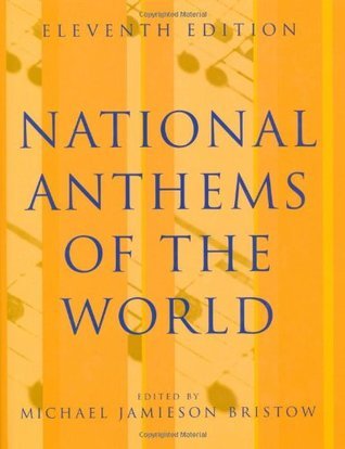 National Anthems of the World, Eleventh Edition by Michael Jamieson ...