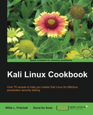 Kali Linux Cookbook by Willie L. Pritchett | Goodreads