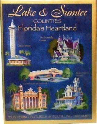 Lake & Sumter Counties: Florida's Heartland, Fostering Futures ...
