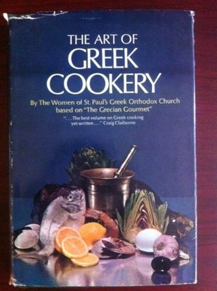 The Art of Greek Cookery by Art Seiden | Goodreads
