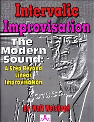 Intervalic Improvisation - The Modern Sound: A Step Beyond Linear ...