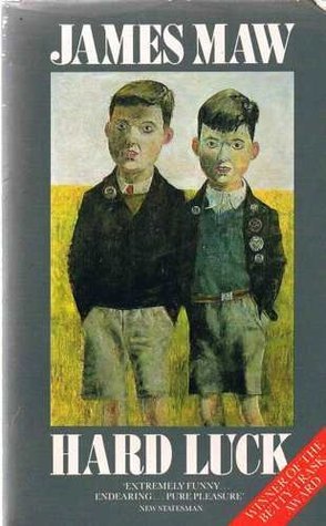 Hard Luck by James Maw | Goodreads