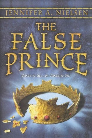 The False Prince (Ascendance Trilogy #1) by Jennifer A. Nielsen | Goodreads