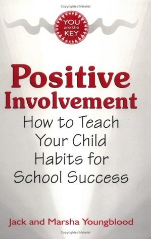 Positive Involvement : How to Teach Your Child Habits for School ...
