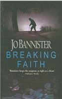 Breaking Faith (Brodie Farrell #5) by Jo Bannister | Goodreads