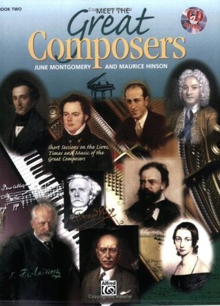 Meet the Great Composers, Book 2 by Maurice Hinson | Goodreads