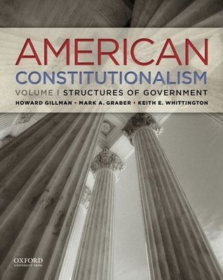 American Constitutionalism: Volume I: Structures of Government by ...