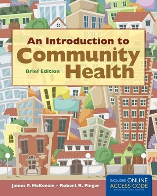 An Introduction to Community Health by James F. McKenzie | Goodreads