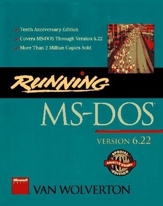 Running MS-DOS by Van Wolverton | Goodreads