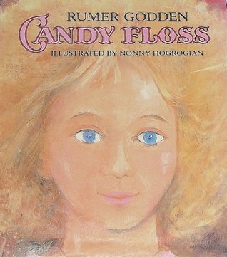 Candy Floss by Rumer Godden | Goodreads