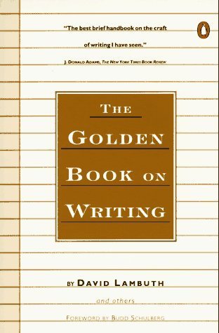 Golden Book on Writing (Penguin Handbook) by David Lambuth | Goodreads