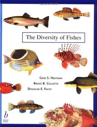 The Diversity of Fishes by Gene S. Helfman | Goodreads