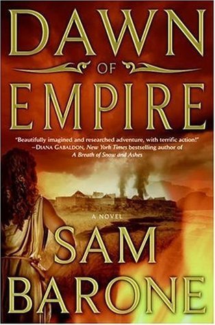 Dawn of Empire by Sam Barone | Goodreads