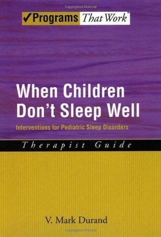 When Children Don't Sleep Well: Interventions for Pediatric Sleep ...