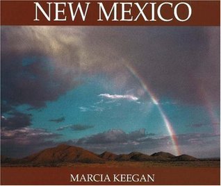 New Mexico by Marcia Keegan | Goodreads