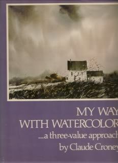 My Way with Watercolor: A Three-Value Approach by Claude Croney | Goodreads