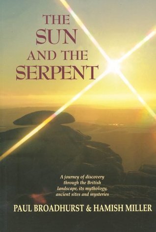 The Sun and the Serpent by Hamish Miller | Goodreads