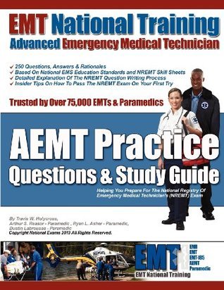 EMT National Training AEMT Practice Questions & Study Guide by Travis W ...