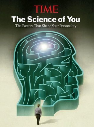 TIME The Science of You: The Factors That Shape Your Personality by ...