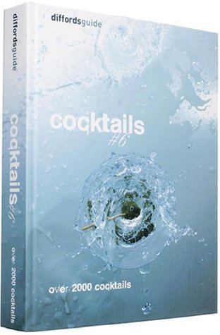Diffordsguide: Cocktails by Simon Difford | Goodreads